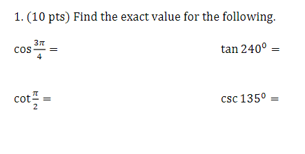 Solved 1. (10 pts) Find the exact value for the following. | Chegg.com