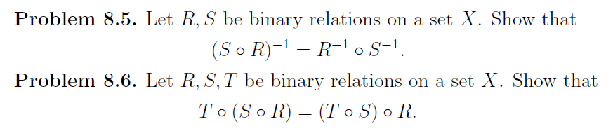 Solved Problem 8.5. Let R,S be binary relations on a set X. | Chegg.com