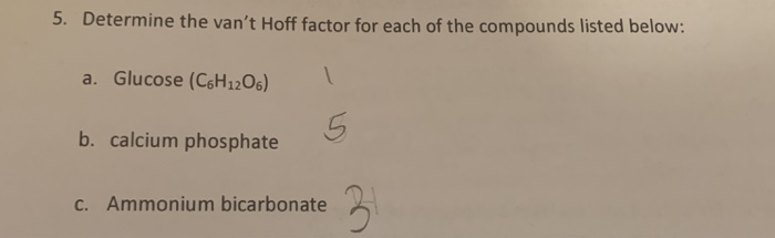 Solved 5. Determine the van't Hoff factor for each of the | Chegg.com