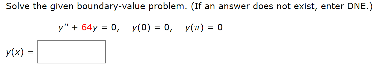 Solved Solve the given boundary-value problem. (If an answer | Chegg.com