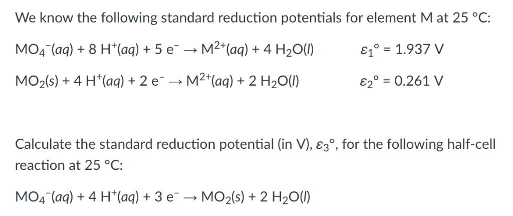 Solved We know the following standard reduction potentials | Chegg.com