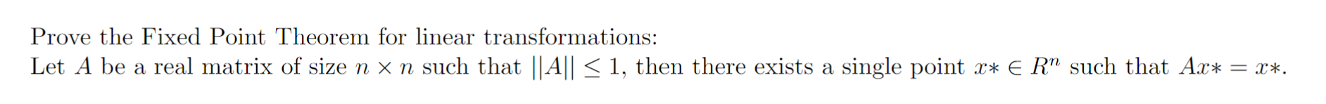 Solved Prove the Fixed Point Theorem for linear | Chegg.com