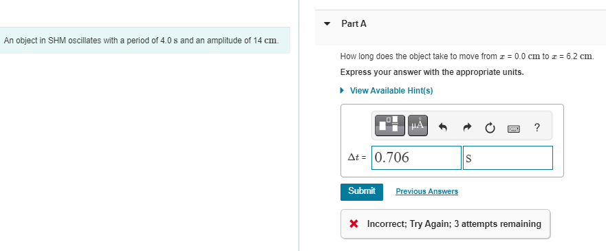 Solved An Object In Shm Oscillates With A Period Of 40 S 
