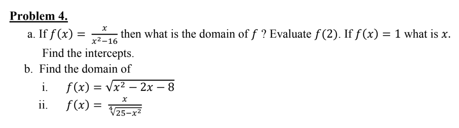 Solved Problem 4. a. If f(x) = x2-16 then what is the domain | Chegg.com
