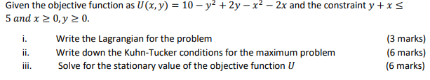Solved Given the objective function as U (x,y) = 10 - y2 + | Chegg.com