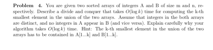 Solved Problem 4. You are given two sorted arrays of | Chegg.com