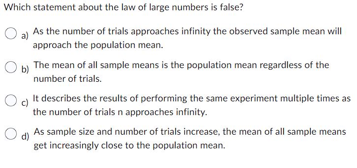 Solved Which statement about the law of large numbers is | Chegg.com