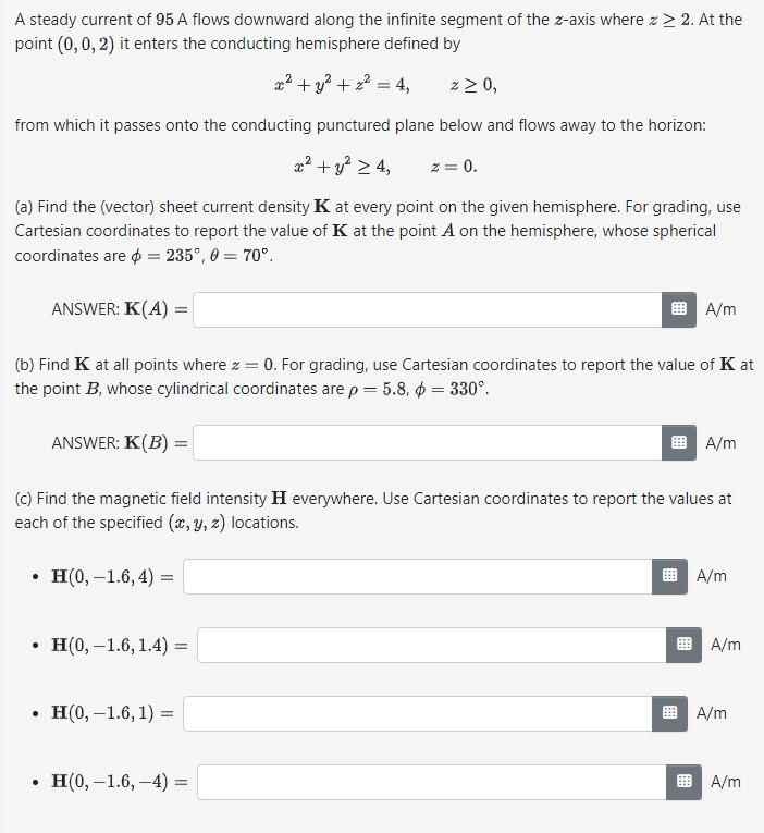 Solved A steady current of 95 A flows downward along the | Chegg.com