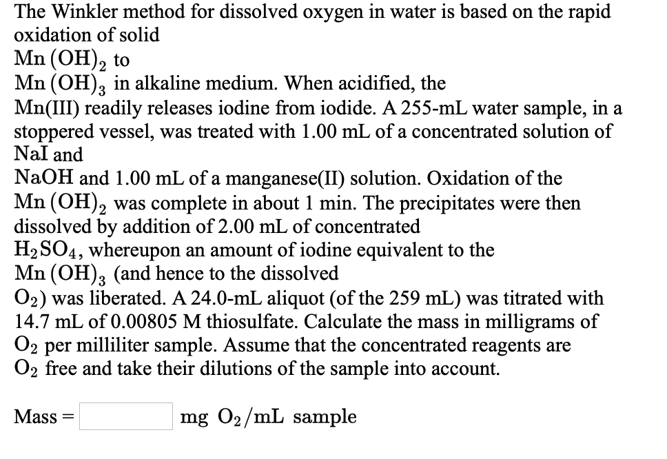 Solved The Winkler method for dissolved oxygen in water is | Chegg.com