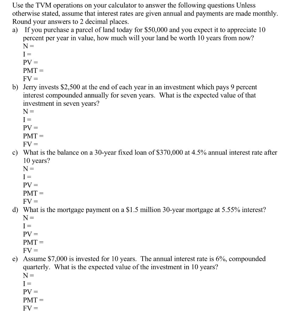 Solved Use the TVM operations on your calculator to answer | Chegg.com