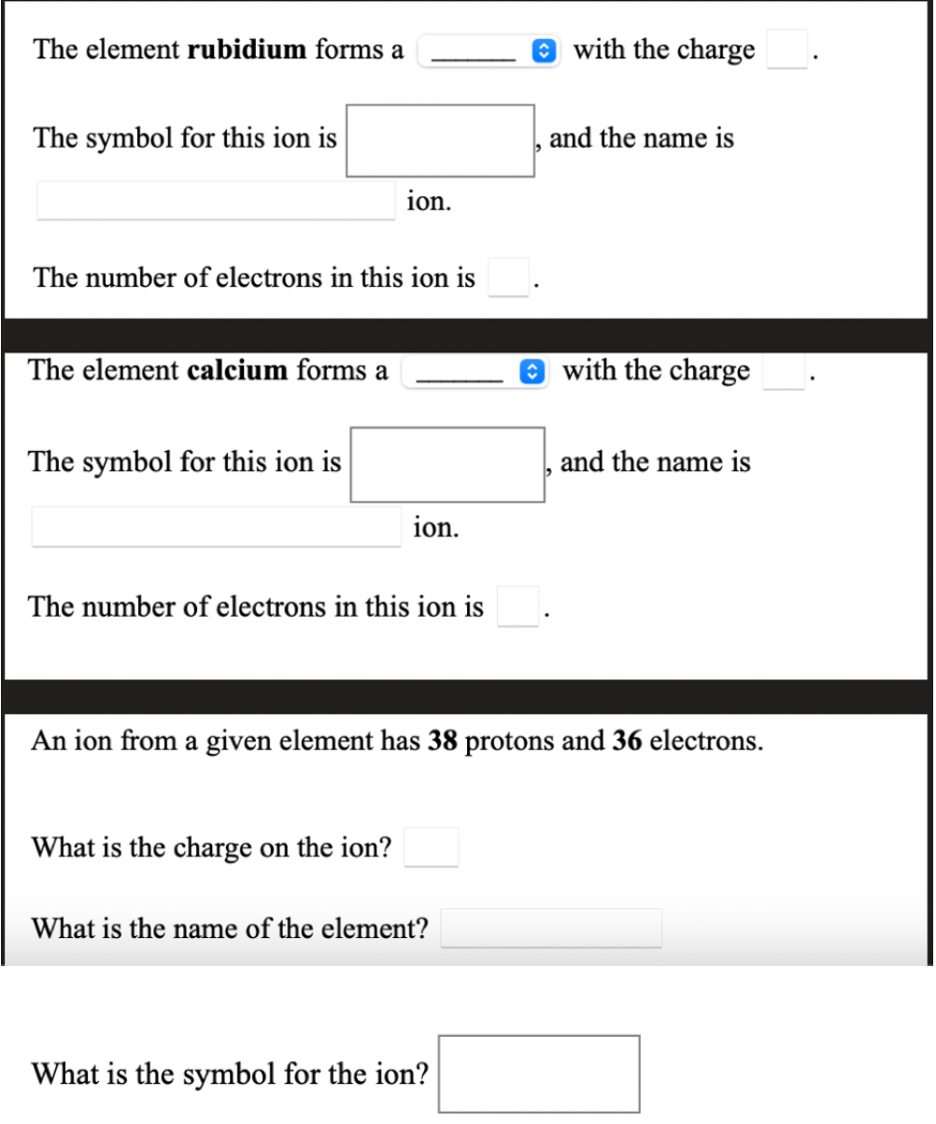 Solved The element rubidium forms a @ with the charge The | Chegg.com