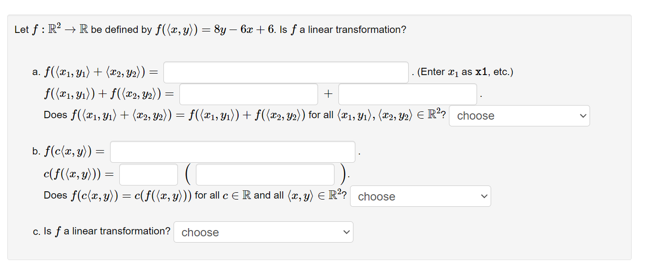 Solved Let f:R2→R be defined by f( x,y )=6x+7y. Is f a | Chegg.com
