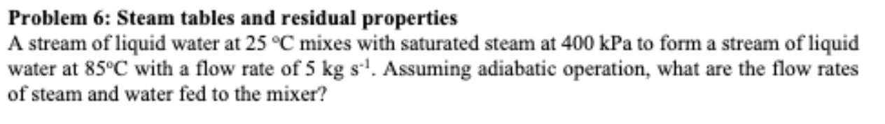 Solved Problem 6: Steam tables and residual properties A | Chegg.com