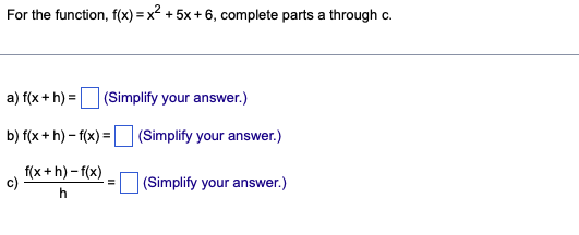 Solved For the function, f(x)=x2+5x+6, complete parts a | Chegg.com