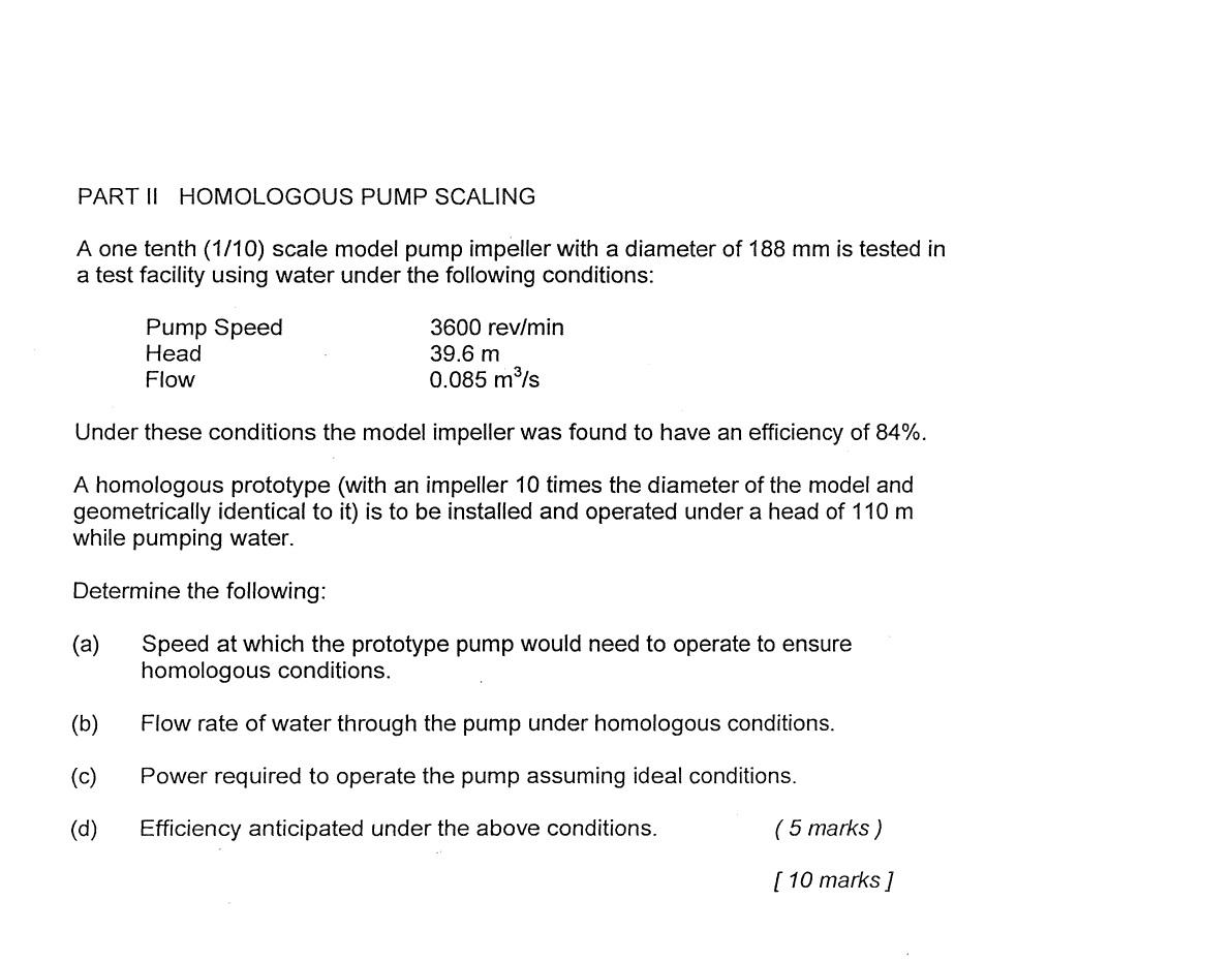 Solved PART II HOMOLOGOUS PUMP SCALING A one tenth (1/10) | Chegg.com