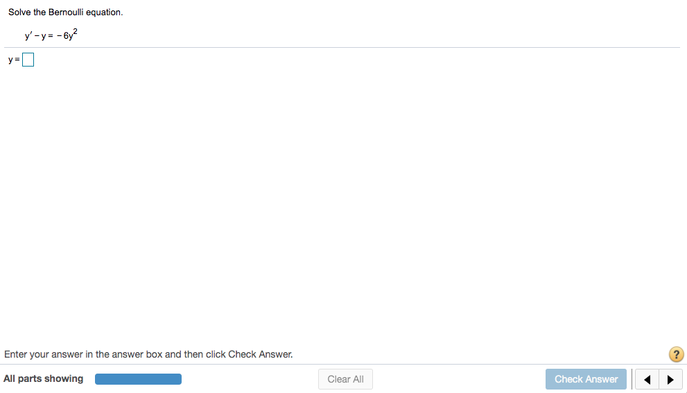 Solved Solve the Bernoulli equation. y'-y = -6y2 y=0 Enter | Chegg.com