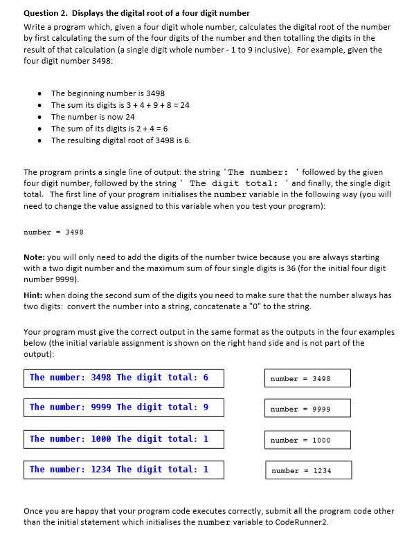 Solved Question 2. Displays the digital root of a four digit | Chegg.com