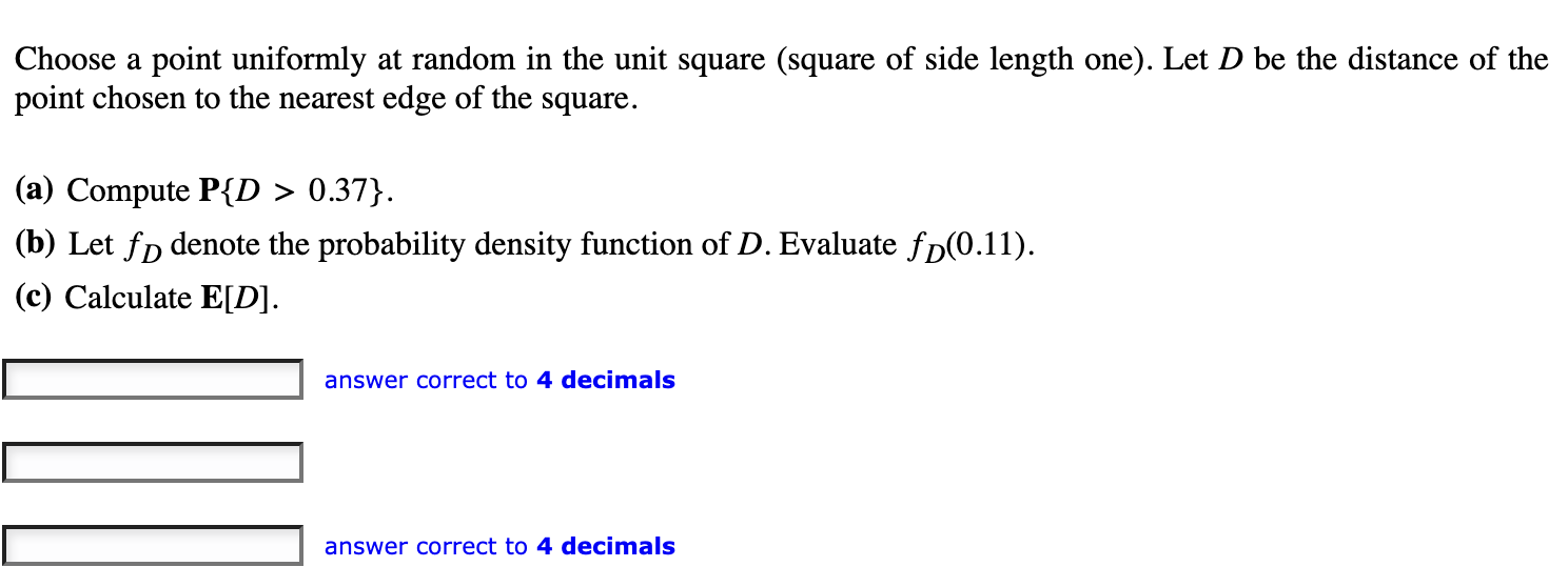 Solved Choose a point uniformly at random in the unit square | Chegg.com