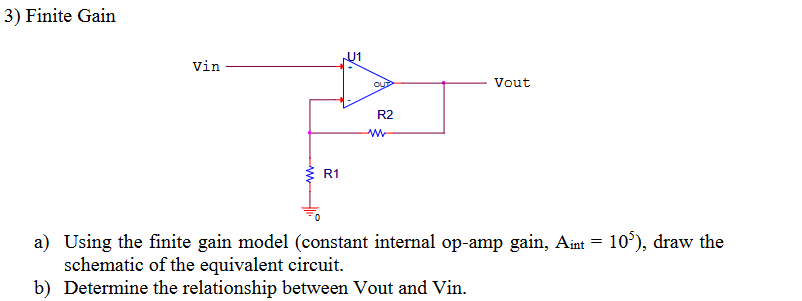 Solved 3) Finite Gain a) Using the finite gain model | Chegg.com