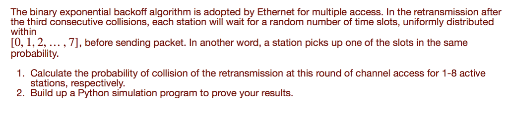 The Binary Exponential Backoff Algorithm Is Adopted 1504