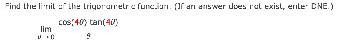 Solved Find the limit of the trigonometric function. (If an | Chegg.com