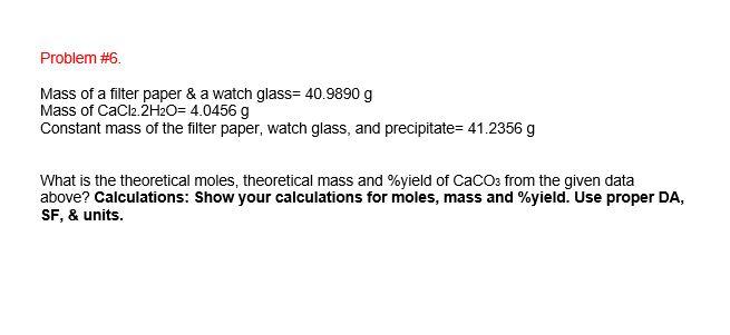 Solved Problem #6 Mass of a filter paper & a watch glass= | Chegg.com