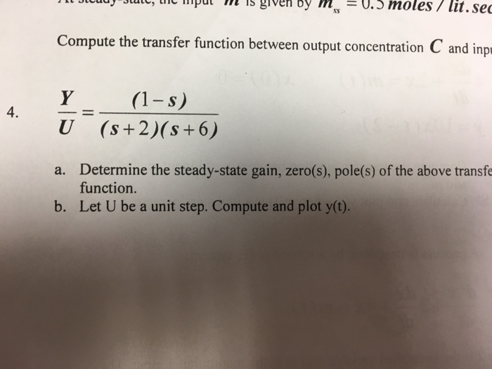 Solved a)Determine steady-state gain zeros ,poles... | Chegg.com