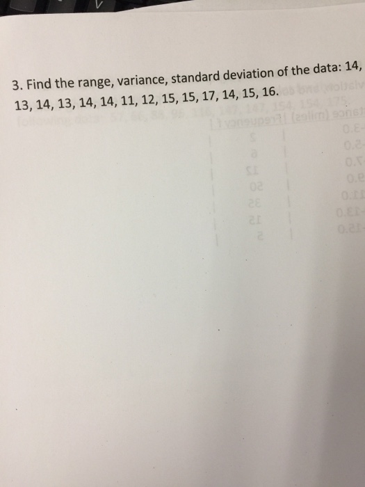 Solved 3. Find the range, variance, standard deviation of | Chegg.com