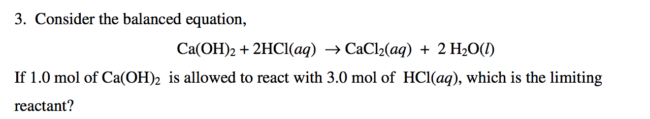 Solved 3. Consider the balanced equation, Ca(OH)2 + 2HCI(aq) | Chegg.com