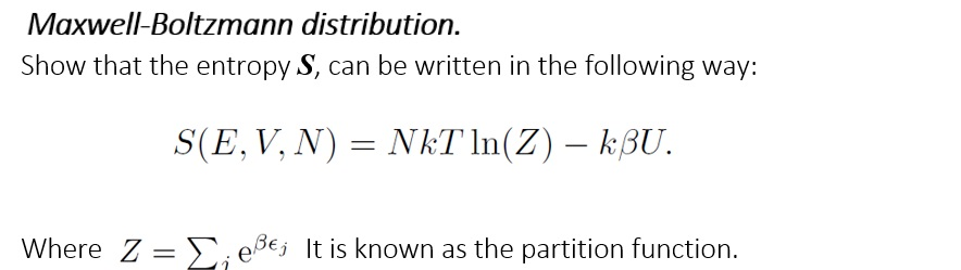 Solved Maxwell-Boltzmann distribution. Show that the entropy | Chegg.com