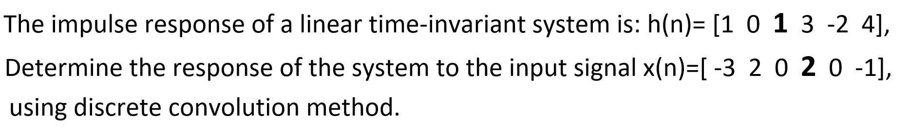 Solved The impulse response of a linear time-invariant | Chegg.com
