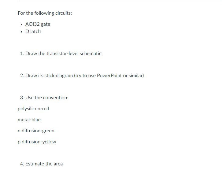 For the following circuits: • AO132 gate . Dlatch 1. | Chegg.com