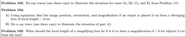 Solved Problem 103. Do ray traces (use three rays) to | Chegg.com