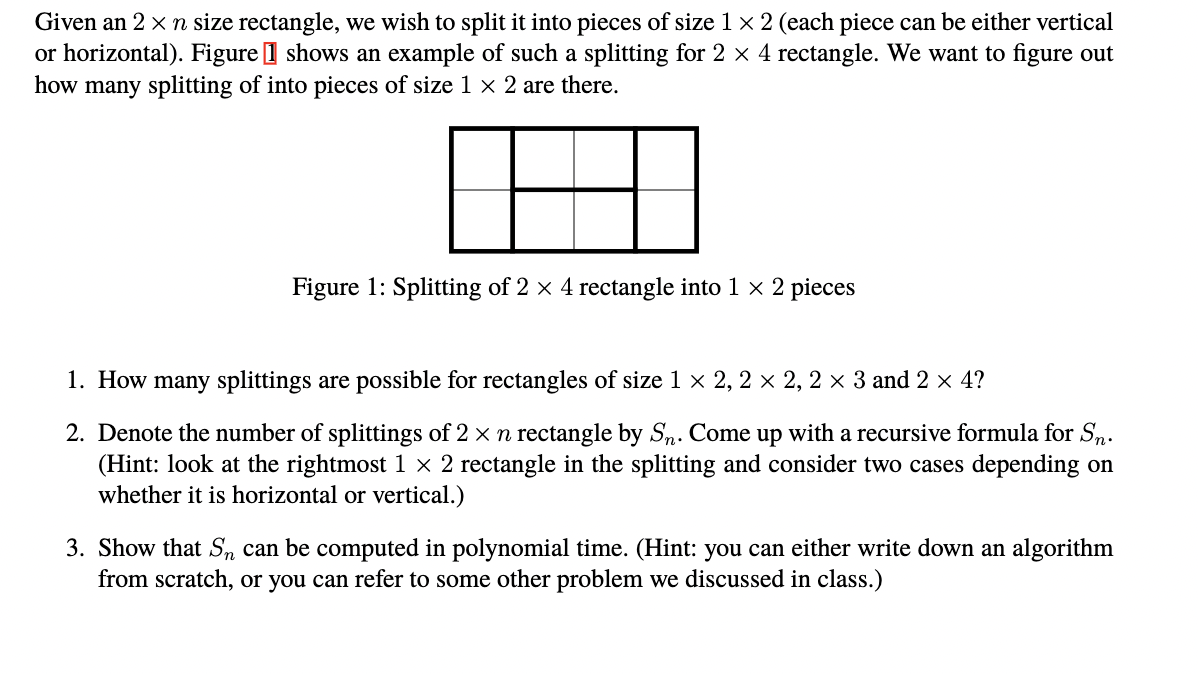 Solved Given an 2×n size rectangle, we wish to split it into | Chegg.com