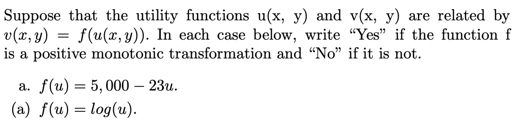 Solved Suppose that the utility functions u(x,y) and v(x,y) | Chegg.com