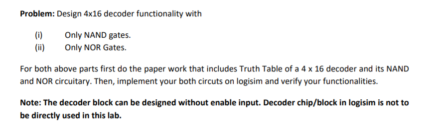 Solved Problem: Design 4x16 decoder functionality with (i) | Chegg.com