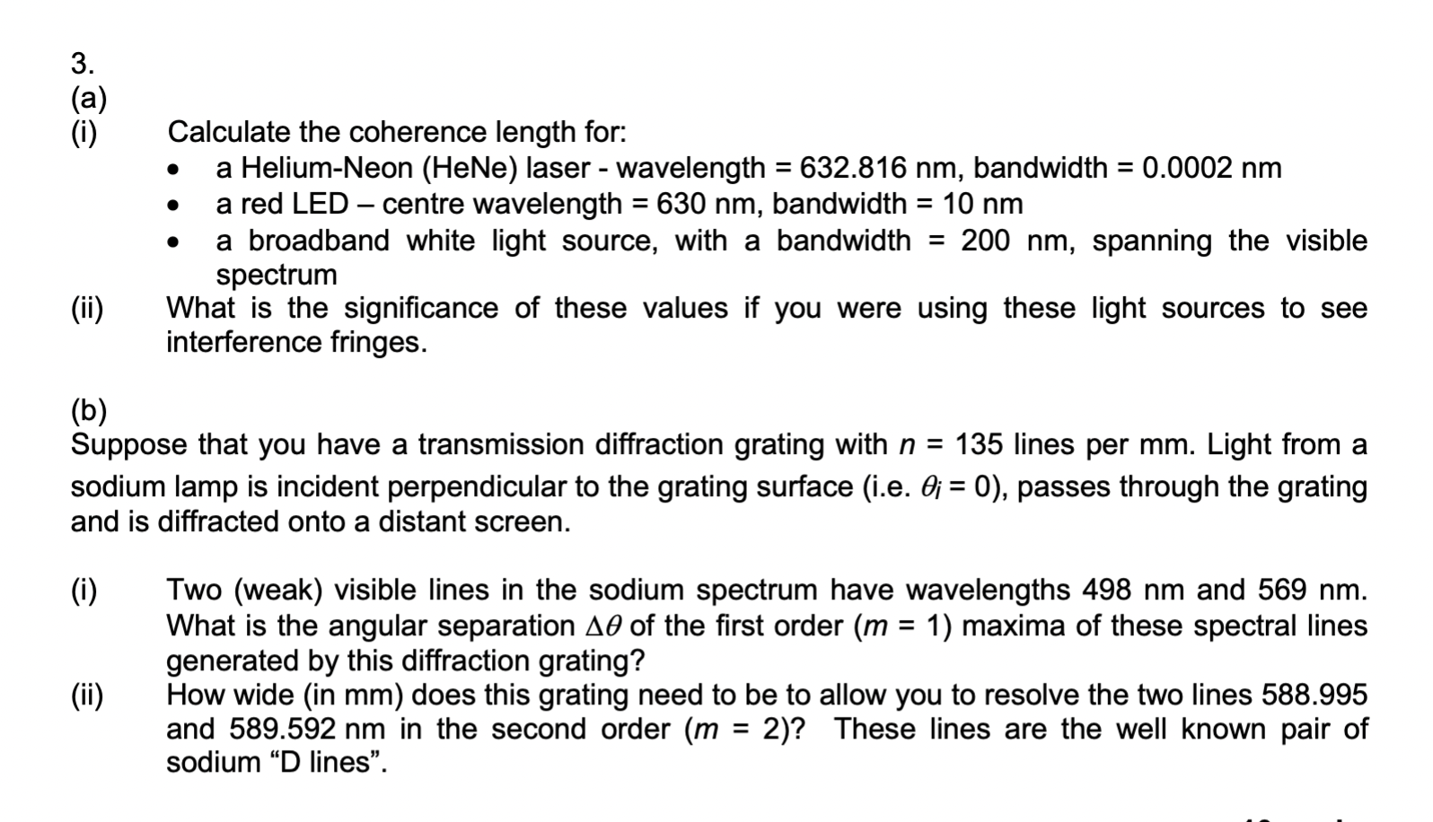 Solved . (a) (i) Calculate the coherence length for: a | Chegg.com