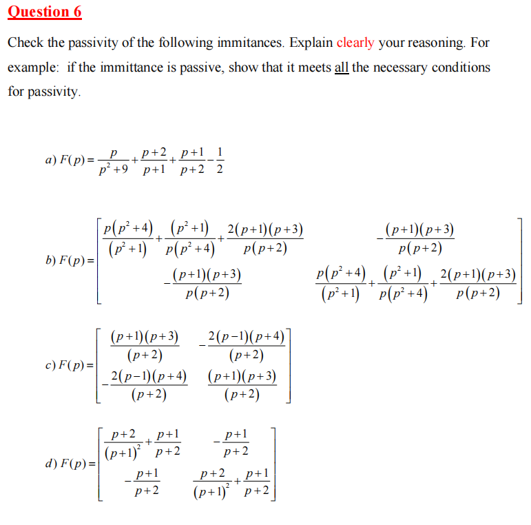 Solved Question 6 Check the passivity of the following | Chegg.com