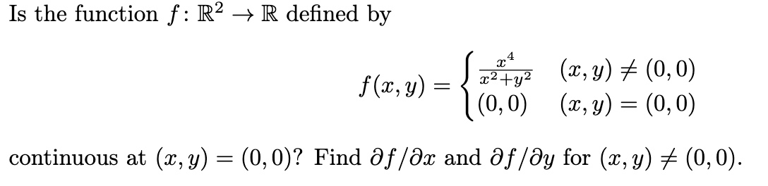 Solved Is the function f:R2→R ﻿defined | Chegg.com