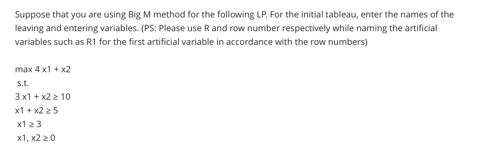 Solved Suppose that you are using Big M method for the | Chegg.com