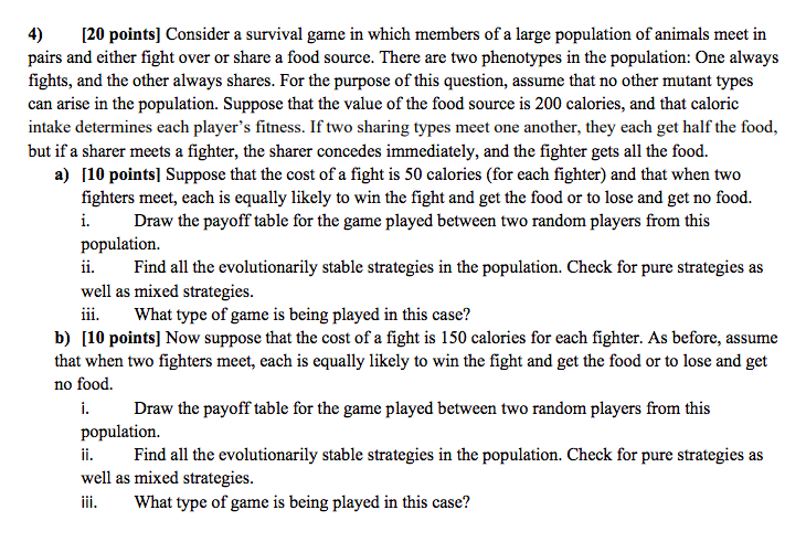 Solved 4) [20 points] Consider a survival game in which | Chegg.com