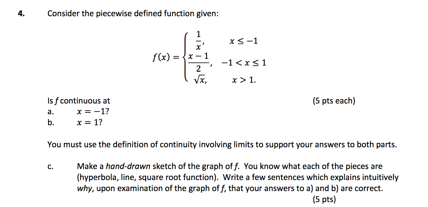 Solved 4. Consider the piecewise defined function given: 1 x | Chegg.com