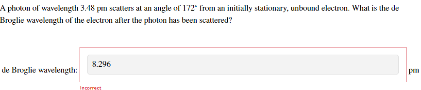 Solved A photon of wavelength 3.48pm scatters at an angle of | Chegg.com