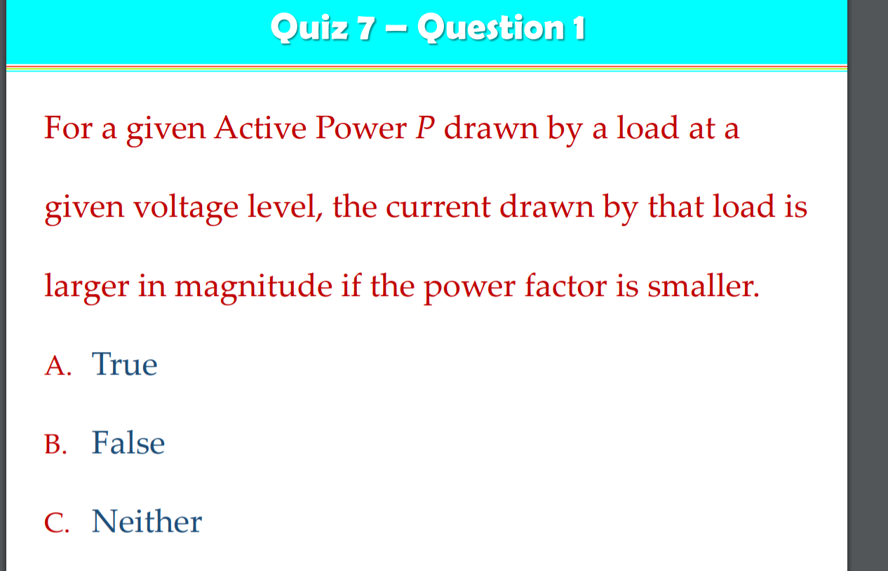 Solved Quiz 7 - Question 1 For a given Active Power P drawn | Chegg.com