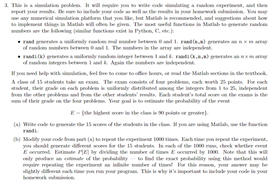 Solved 3. This is a simulation problem. It will require you | Chegg.com