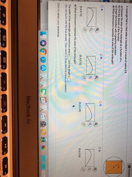 Solved A rectangle that is x feet wide is inscribed in a | Chegg.com