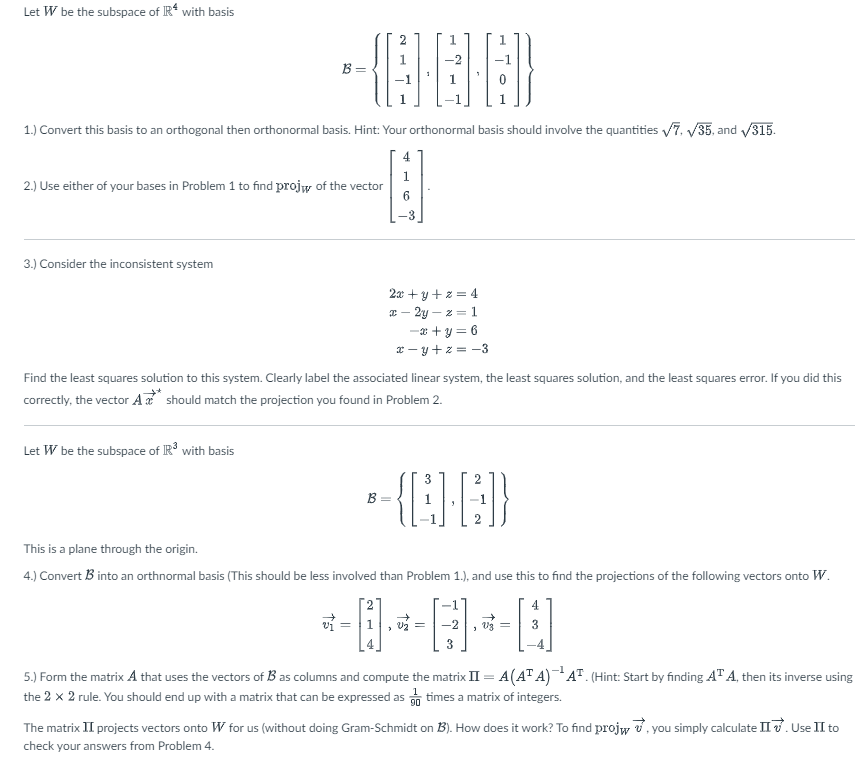 Solved Let W be the subspace of R4 with basis | Chegg.com