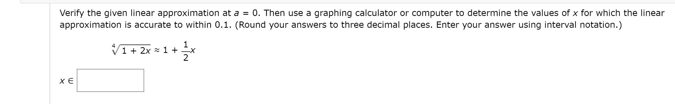 Solved Verify the given linear approximation at a = 0. Then | Chegg.com