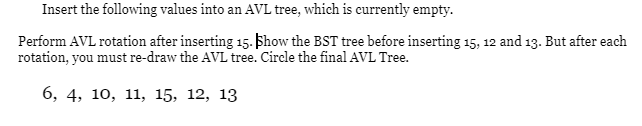 Solved Insert the following values into an AVL tree, which | Chegg.com