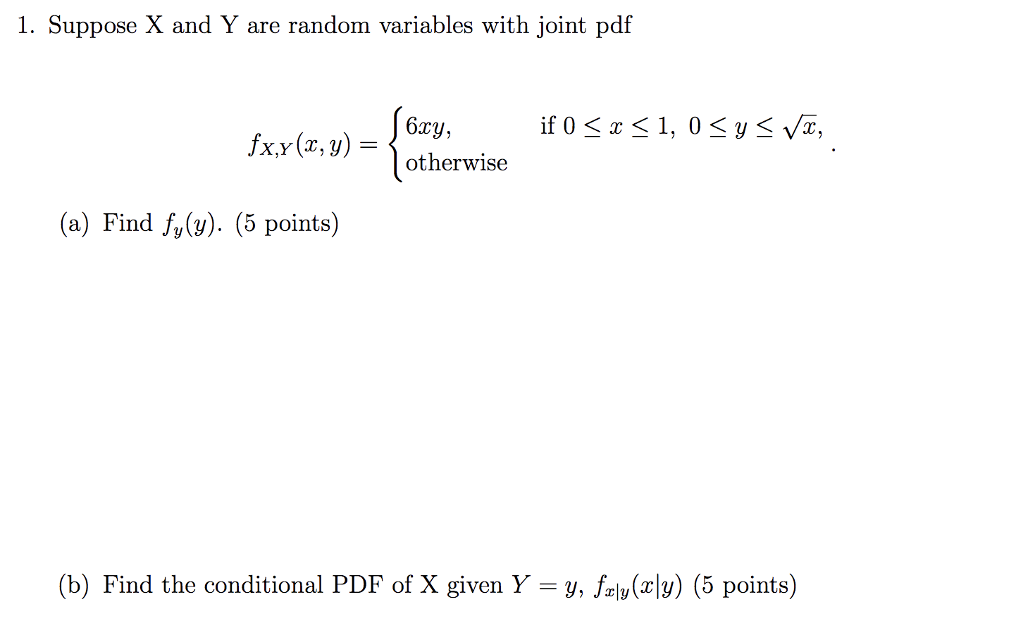 [Solved]: 1. Suppose ( mathrm{X} ) and ( mathrm{Y} )